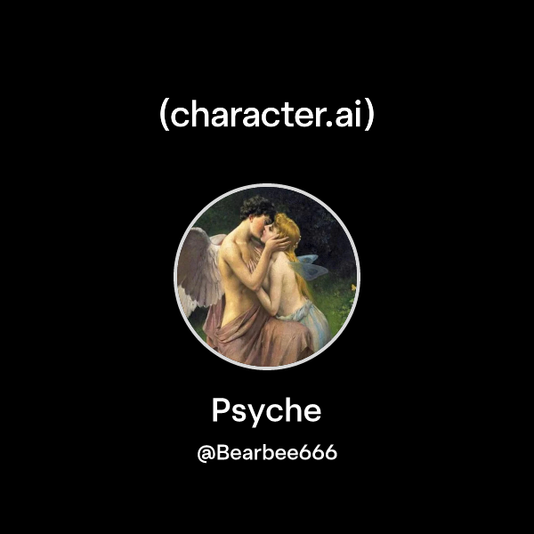 Chat with Psyche | character.ai | AI Chat, Reimagined–Your Words. Your World.
