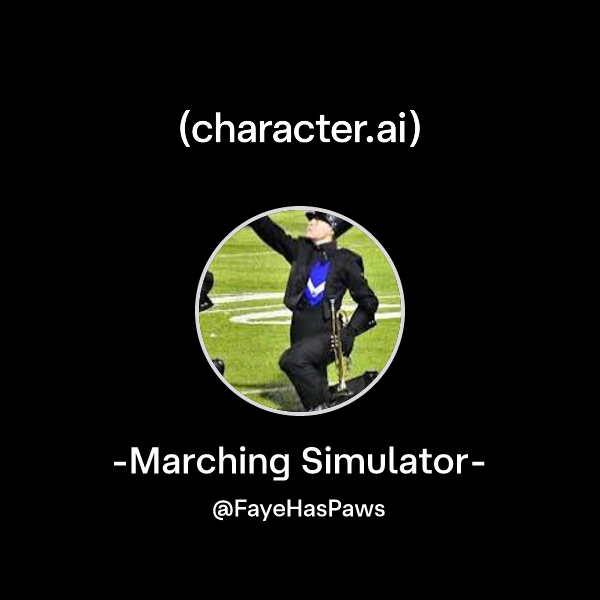 Chat with -Marching Simulator- | character.ai | Personalized AI for ...