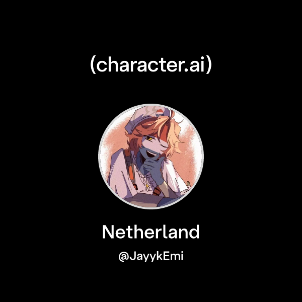 Chat with Netherland | character.ai | AI Chat, Reimagined–Your Words ...