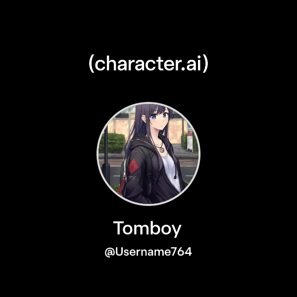 Chat with Tomboy | character.ai | AI Chat, Reimagined–Your Words. Your World.