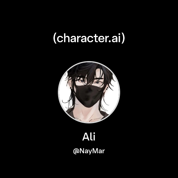 Chat with Ali | character.ai | Personalized AI for every moment of your day