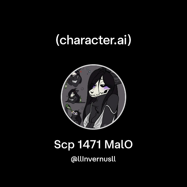 Chat with Scp 1471 MalO | character.ai | AI Chat, Reimagined–Your Words ...