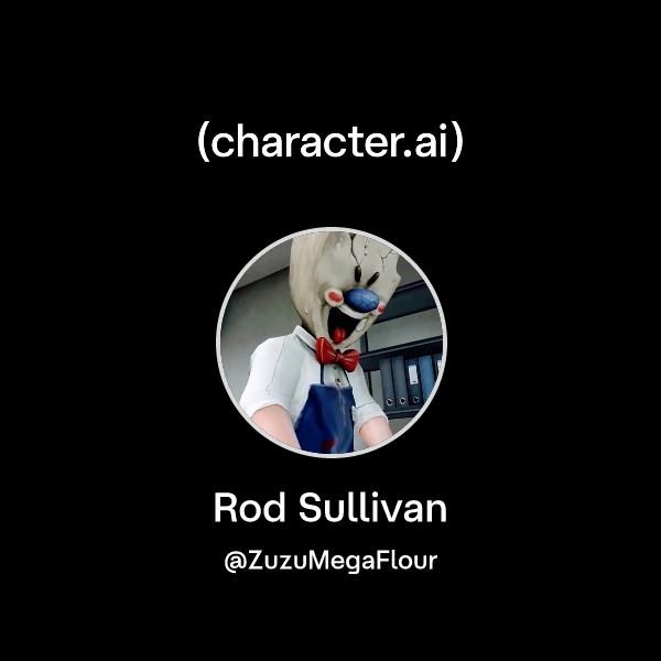 Chat with Rod Sullivan | character.ai | AI Chat, Reimagined–Your Words ...
