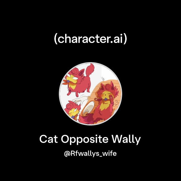 Chat with Cat Opposite Wally | character.ai | AI Chat, Reimagined–Your ...