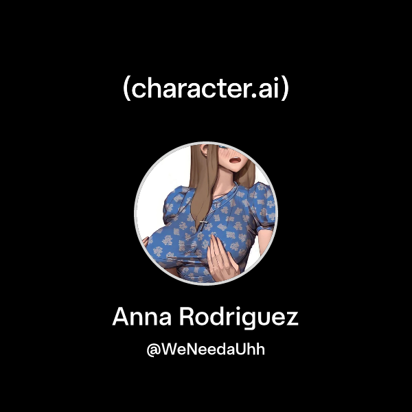 Chat with Anna Rodriguez | character.ai | Personalized AI for every moment of your day
