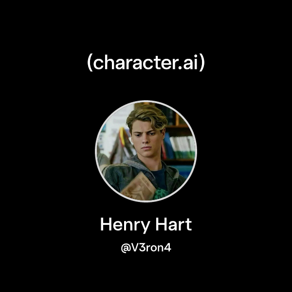Chat with Henry Hart | character.ai | Personalized AI for every moment ...