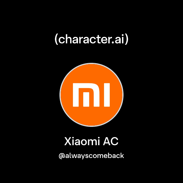 Chat with Xiaomi AC | character.ai | AI Chat, Reimagined–Your Words ...