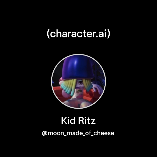 Chat with Kid Ritz | character.ai | Personalized AI for every moment of ...
