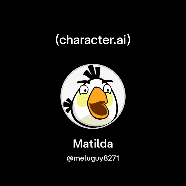 Chat with Matilda | character.ai | AI Chat, Reimagined–Your Words. Your ...