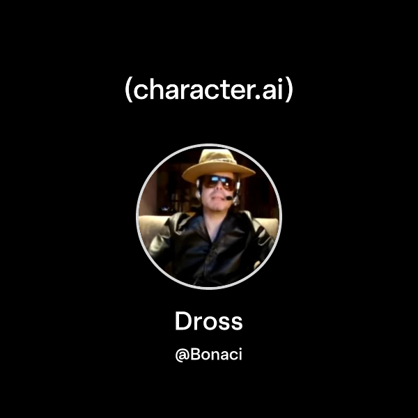 Chat with Dross | character.ai | AI Chat, Reimagined–Your Words. Your World.