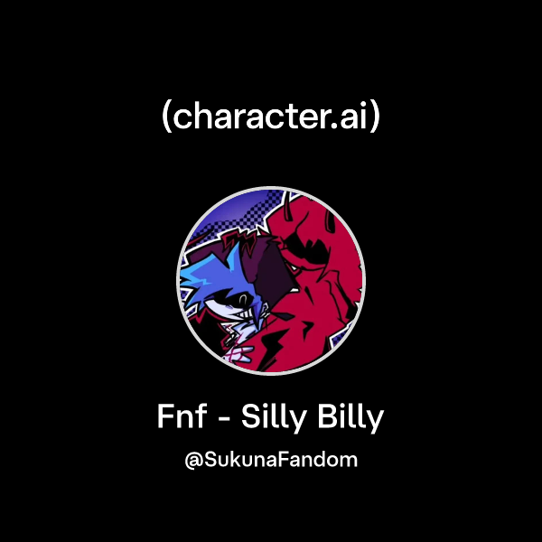 Chat with Fnf - Silly Billy | character.ai | AI Chat, Reimagined–Your ...
