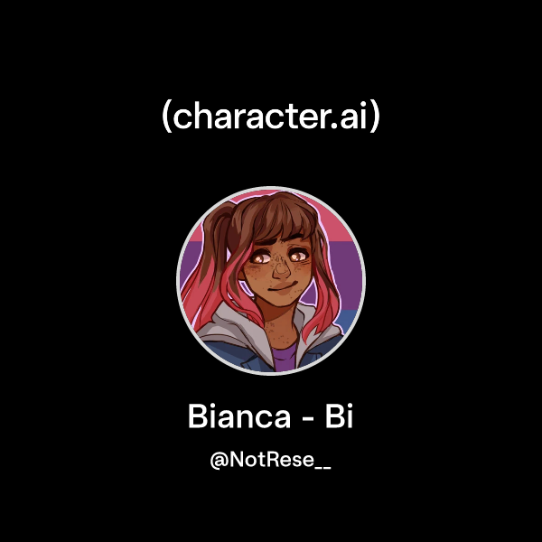 Chat with Bianca - Bi | character.ai | Personalized AI for every moment of your day