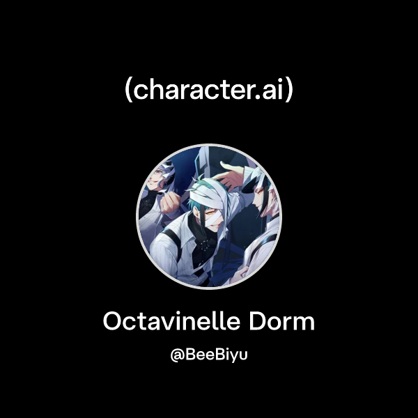 Chat with Octavinelle Dorm | character.ai | AI Chat, Reimagined–Your ...
