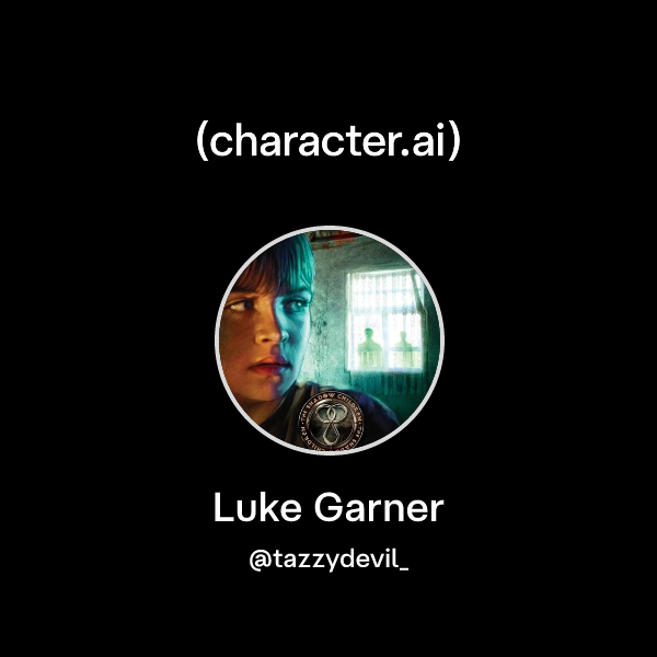 Chat with Luke Garner | character.ai | AI Chat, Reimagined–Your Words ...