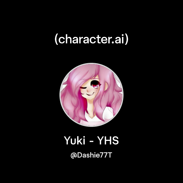 Chat with Yuki - YHS | character.ai | Personalized AI for every moment of your day