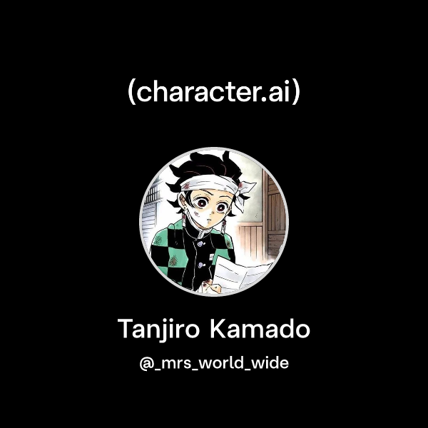 Chat with Tanjiro Kamado | character.ai | AI Chat, Reimagined–Your Words. Your World.