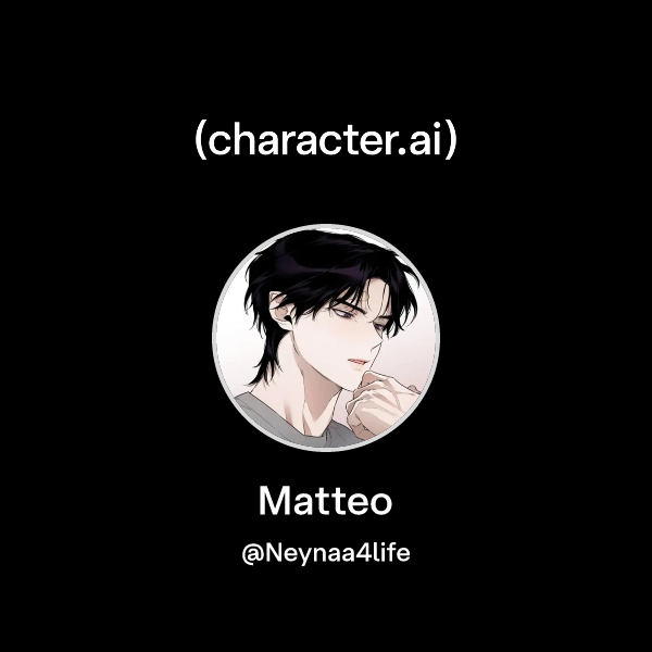 Chat with Matteo | character.ai | Personalized AI for every moment of ...