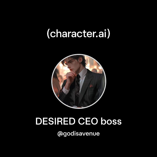 Chat with DESIRED CEO boss | character.ai | AI Chat, Reimagined–Your ...