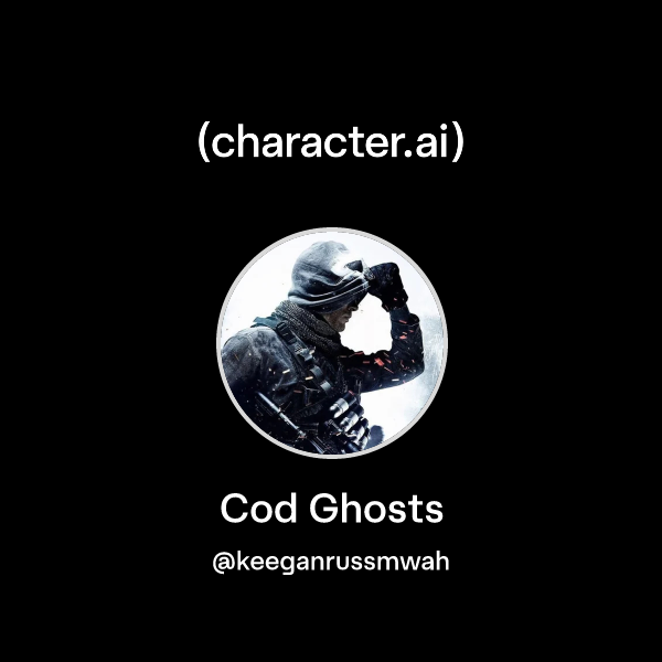 Chat with Cod Ghosts | character.ai | AI Chat, Reimagined–Your Words ...