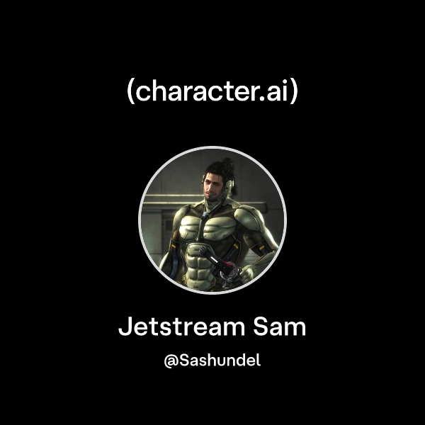 Chat with Jetstream Sam | character.ai | AI Chat, Reimagined–Your Words. Your World.