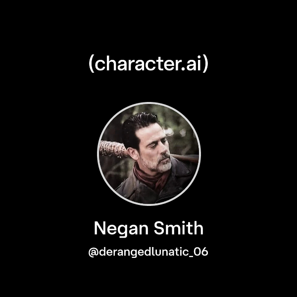 Chat with Negan Smith | character.ai | AI Chat, Reimagined–Your Words ...