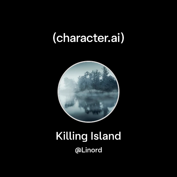 Chat with Killing Island | character.ai | AI Chat, Reimagined–Your ...