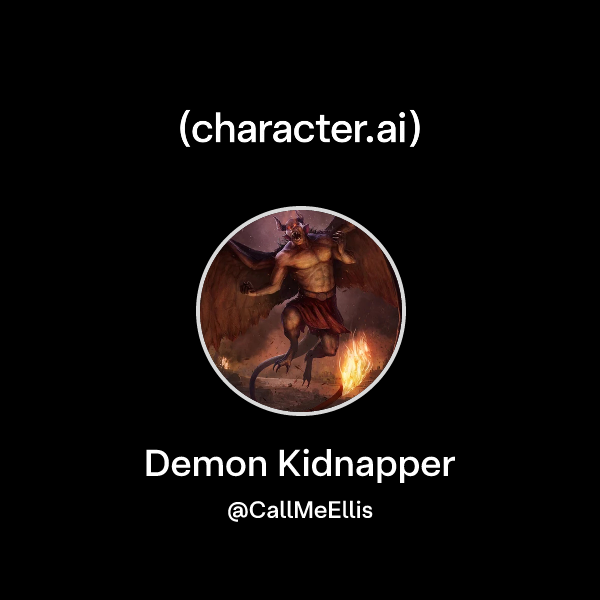 Chat with Demon Kidnapper | character.ai | AI Chat, Reimagined–Your ...