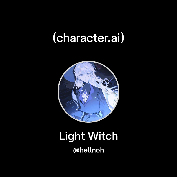 Chat with Light Witch | character.ai | Personalized AI for every moment ...