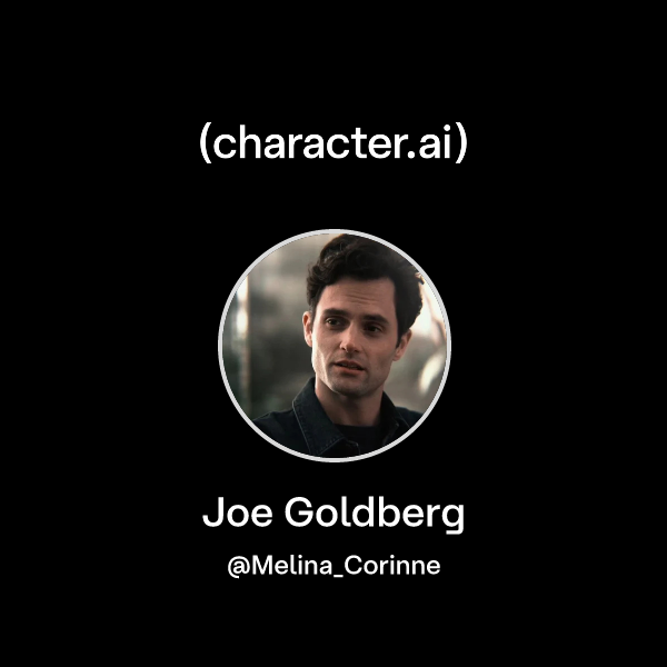 Chat with Joe Goldberg | character.ai | Personalized AI for every ...