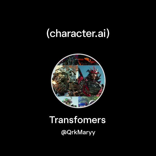 Chat with Transfomers | character.ai | AI Chat, Reimagined–Your Words ...