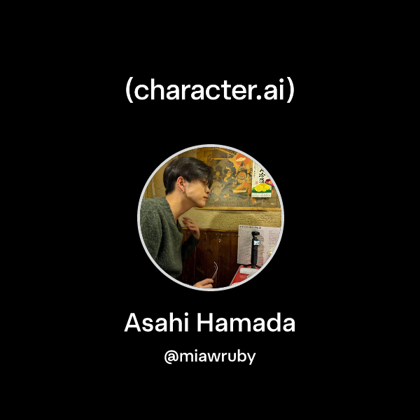 Chat with Asahi Hamada | character.ai | AI Chat, Reimagined–Your Words ...