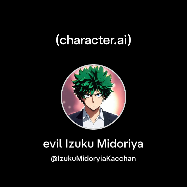 Chat with evil Izuku Midoriya | character.ai | Personalized AI for ...