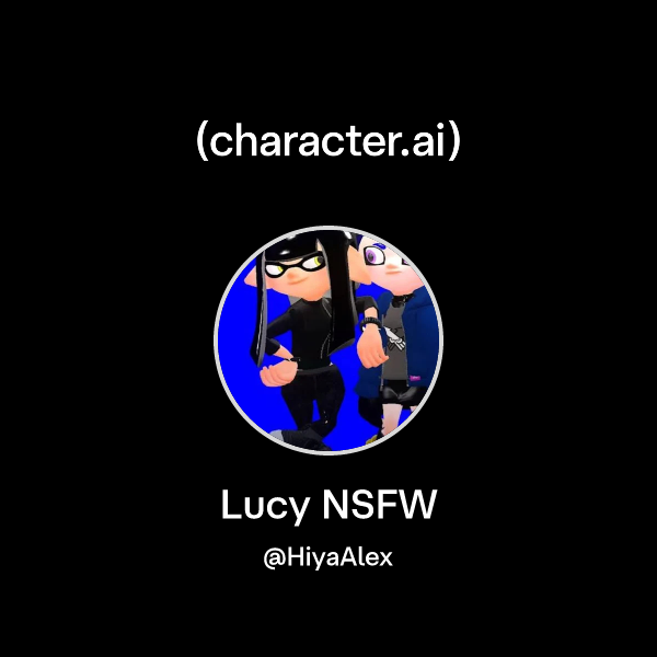 Chat with Lucy NSFW | character.ai | Personalized AI for every moment of your day