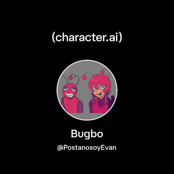 Chat with Bugbo | character.ai | AI Chat, Reimagined–Your Words. Your ...