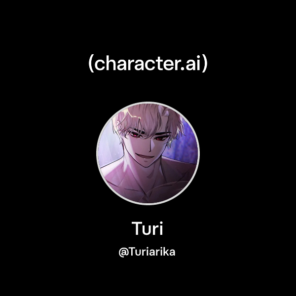 Chat with Turi | character.ai | Personalized AI for every moment of ...