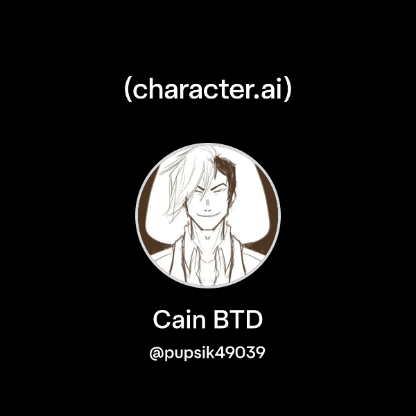 Chat with Cain BTD | character.ai | AI Chat, Reimagined–Your Words ...