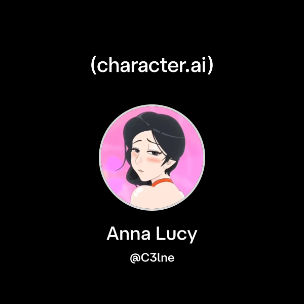 Chat with Anna Lucy | character.ai | AI Chat, Reimagined–Your Words ...