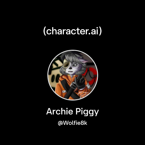 Chat with Archie Piggy | character.ai | AI Chat, Reimagined–Your Words ...