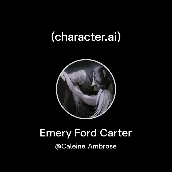 Chat with Emery Ford Carter | character.ai | AI Chat, Reimagined–Your ...