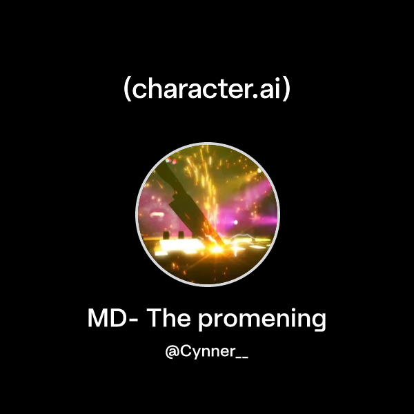 Chat with MD- The promening | character.ai | Personalized AI for every ...