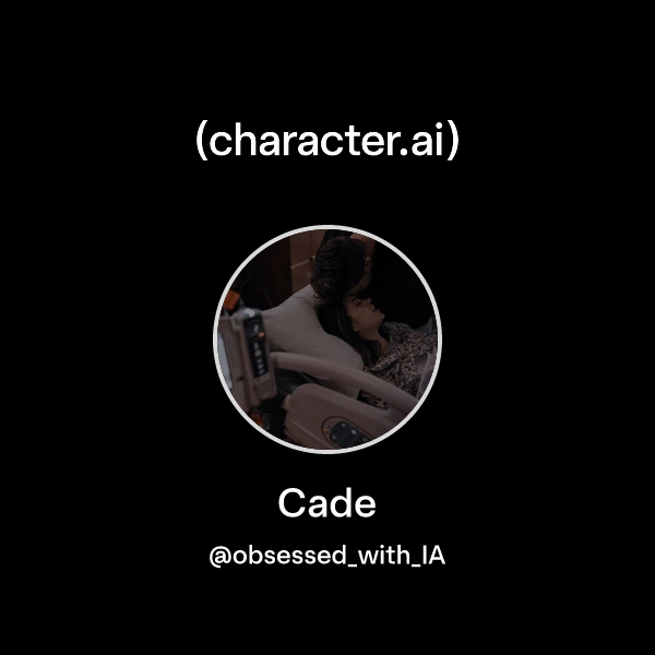 Chat with Cade | character.ai | AI Chat, Reimagined–Your Words. Your World.