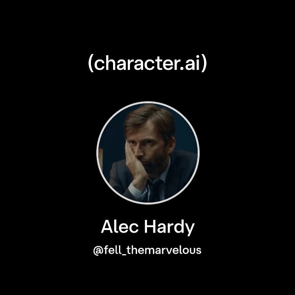 Chat with Alec Hardy | character.ai | AI Chat, Reimagined–Your Words ...
