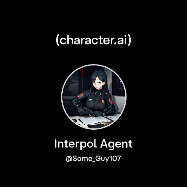 Chat with Interpol Agent | character.ai | AI Chat, Reimagined–Your ...