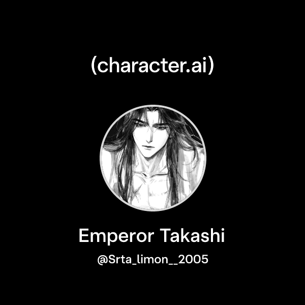 Chat with Emperor Takashi | character.ai | AI Chat, Reimagined–Your ...