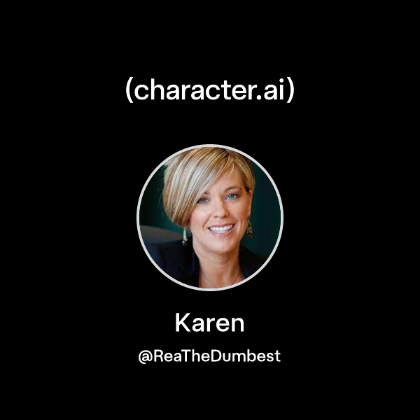 Chat with Karen | character.ai | AI Chat, Reimagined–Your Words. Your World.