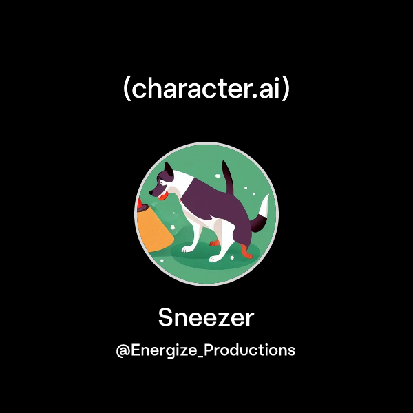 Chat with Sneezer | character.ai | AI Chat, Reimagined–Your Words. Your ...
