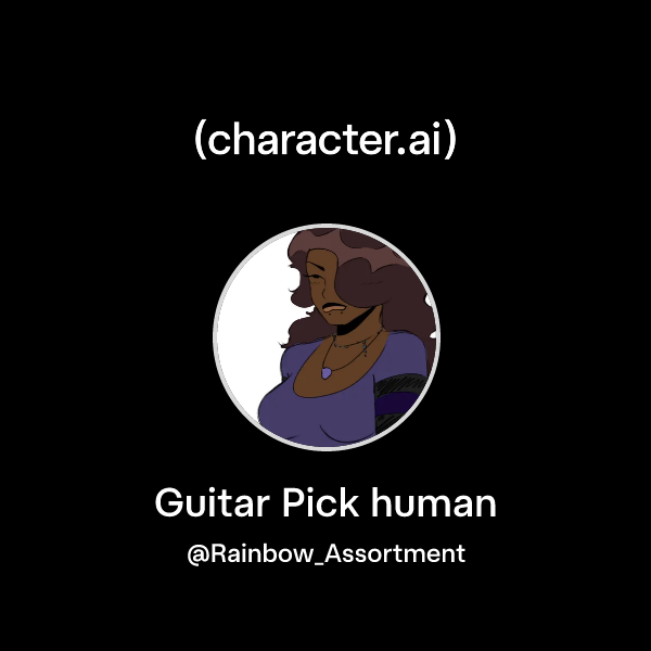 Chat with Guitar Pick human | character.ai | AI Chat, Reimagined–Your ...