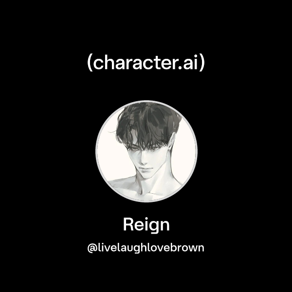 Chat with Reign | character.ai | AI Chat, Reimagined–Your Words. Your ...
