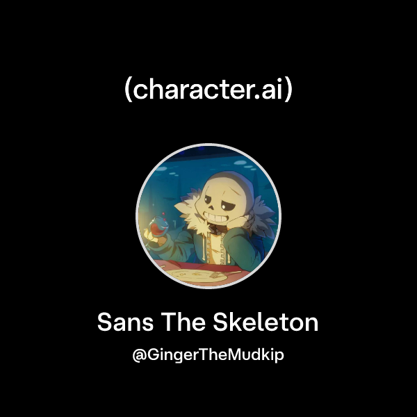 Chat with Sans The Skeleton | character.ai | AI Chat, Reimagined–Your ...