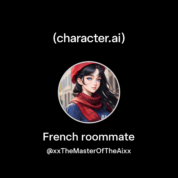 Chat with French roommate | character.ai | AI Chat, Reimagined–Your ...